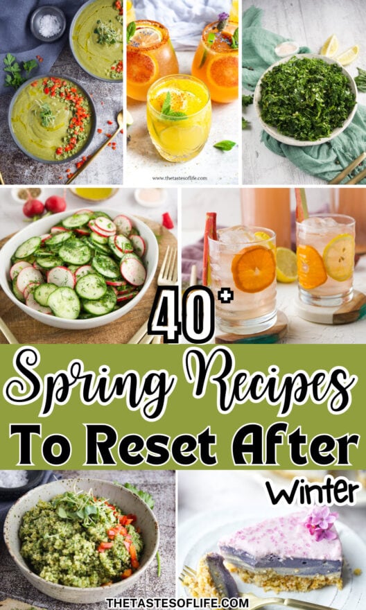 Spring Recipes to Reset After Winter | The Tastes of Life Holistic ...