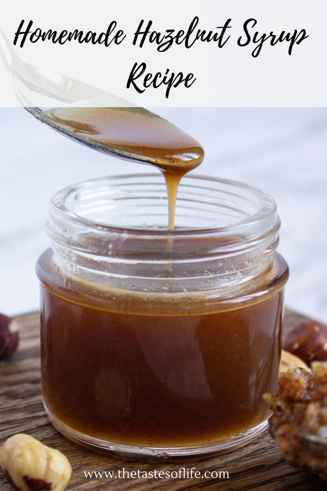 Homemade Hazelnut Syrup Recipe | The Tastes of Life Holistic Cooking ...