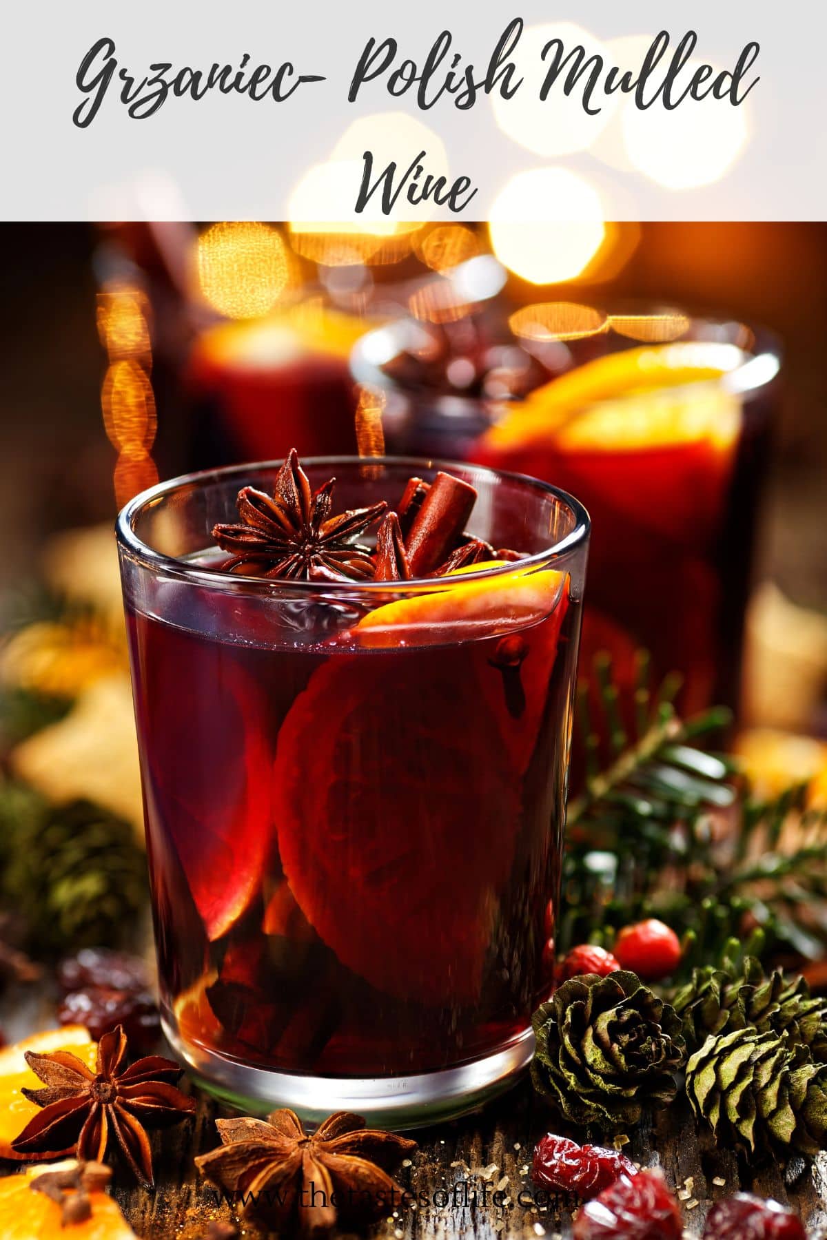 Grzaniec: Polish Mulled Wine For A Holiday Season | The Tastes of Life ...