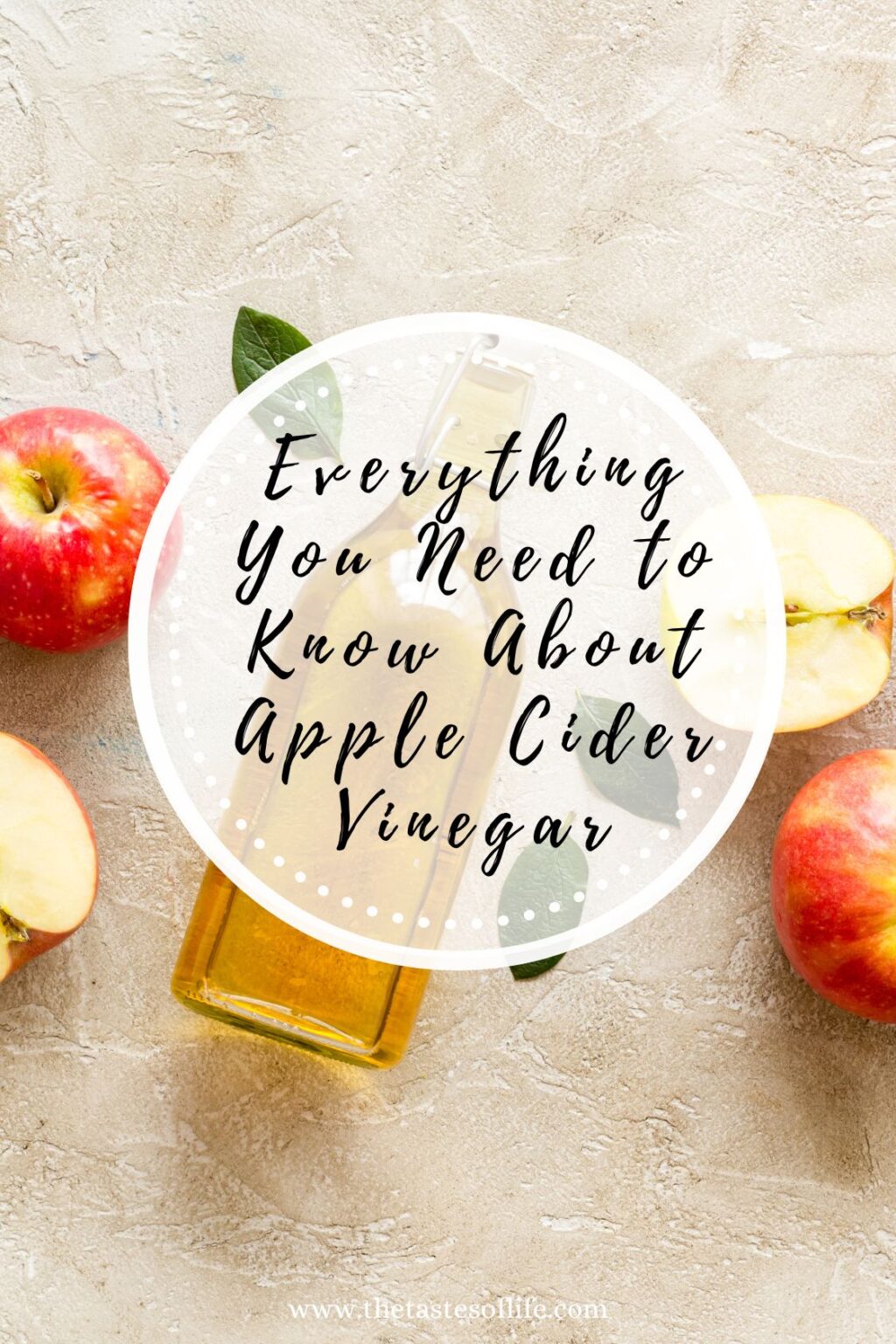 Everything You Need to Know About Apple Cider Vinegar | The Tastes of ...
