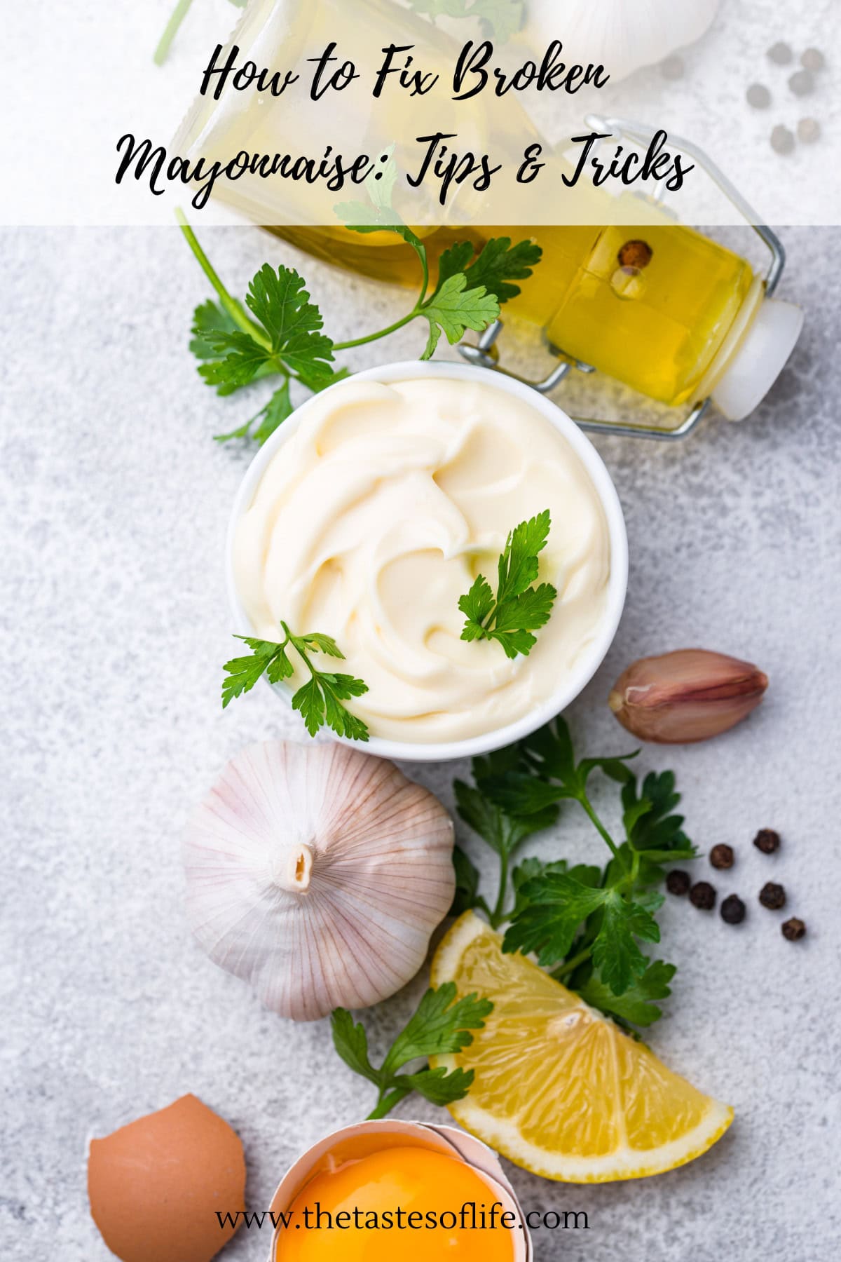 How to Fix Broken Mayonnaise: Tips & Tricks | The Tastes of Life ...