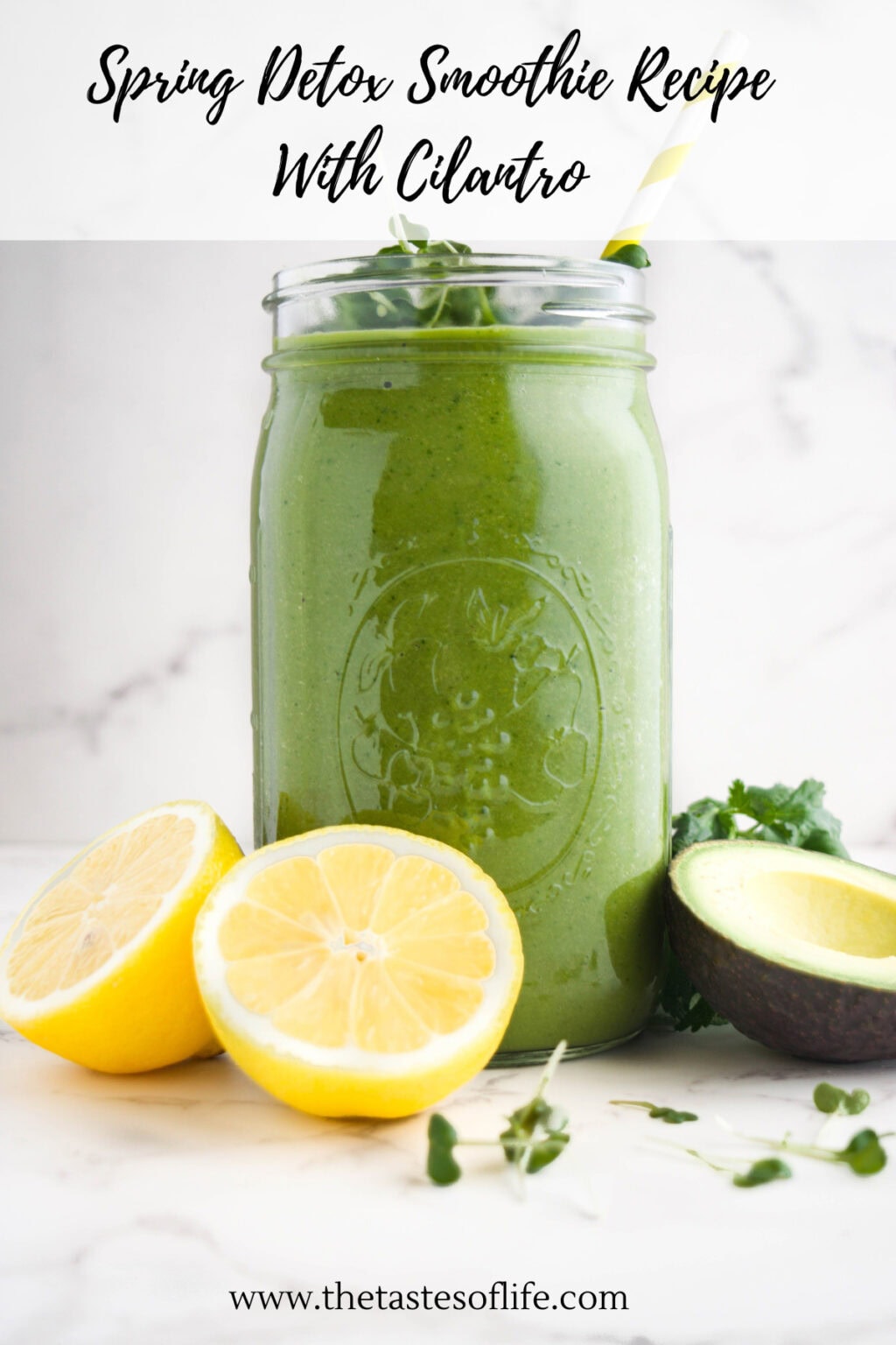 Spring Detox Smoothie Recipe With Cilantro | The Tastes of Life ...