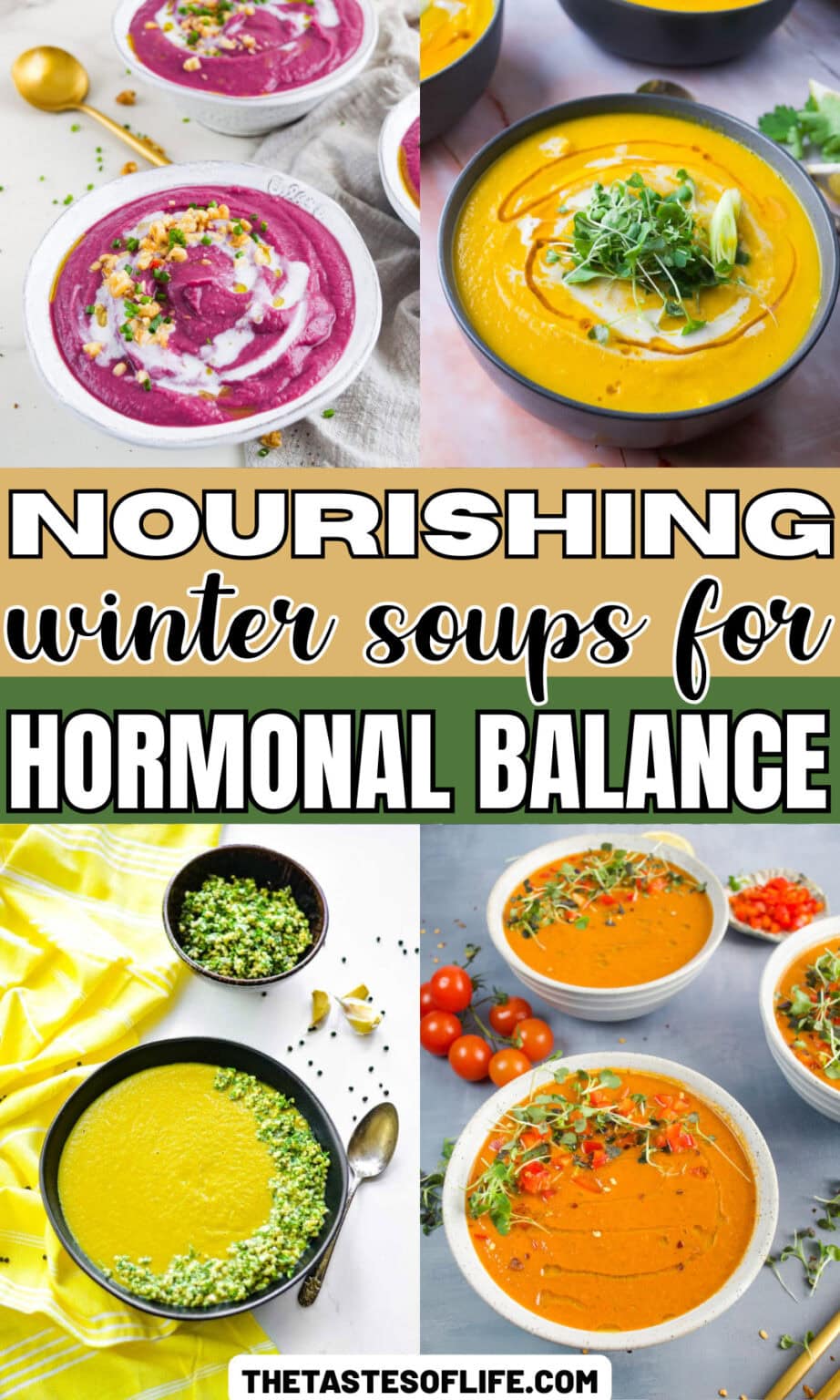 Nourishing Winter Soups for Hormonal Balance | The Tastes of Life ...